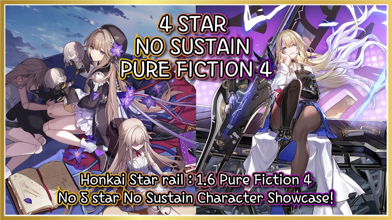 [HSR] : 1.6 Pure Fiction 4 - No 5 STAR No Sustain | Herta & Serval 3 ...