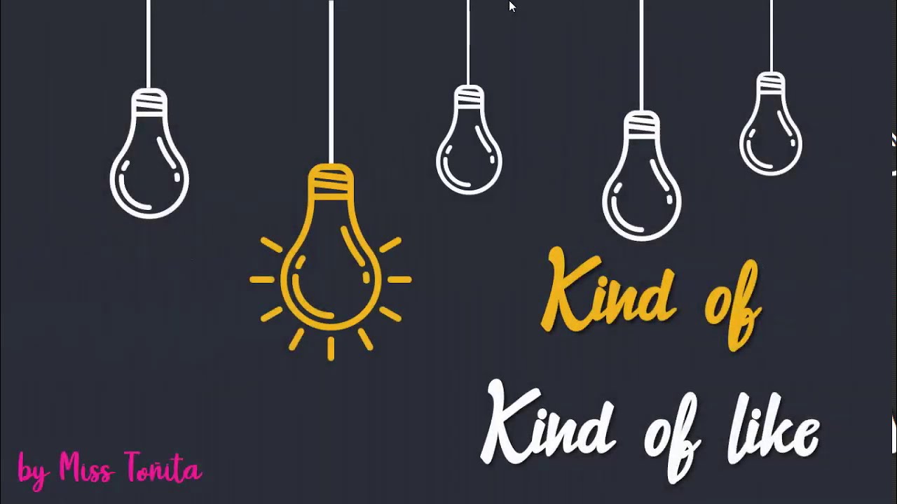 Kind of, Kind of like and Like😉 - YouTube