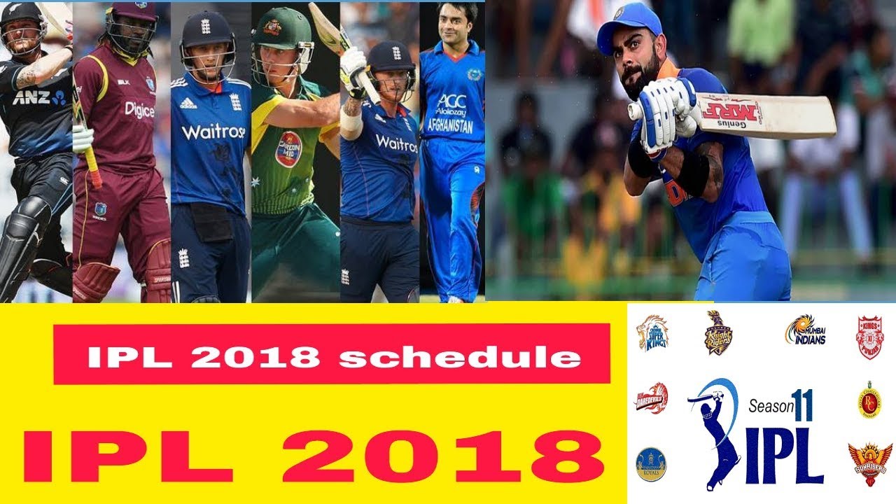 IPL 2018 Schedule Full List, Time Table, Fixtures, Dates of IPL 11 ...