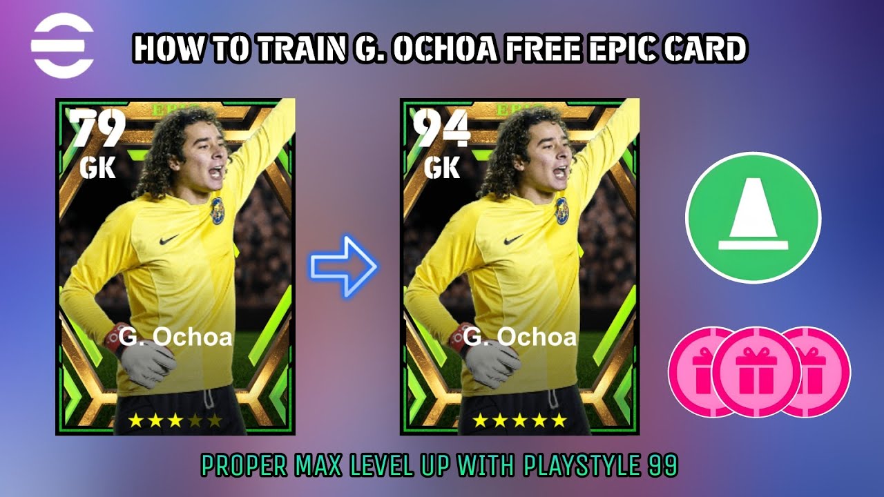 How To Train Free G. Ochoa Epic Card In eFootball | Proper Training ...