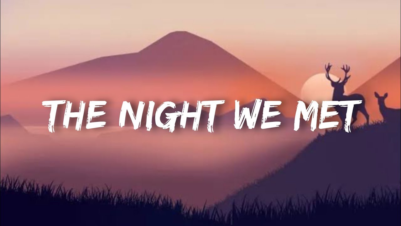 The Night We Met || Lord Huron || Lyrics || Lyricvideo - YouTube