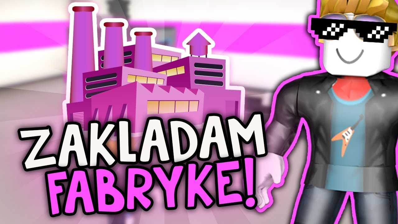 JAK PROWADZIĆ FABRYKĘ? - ROBLOX FACTORY SIMULATOR - YouTube