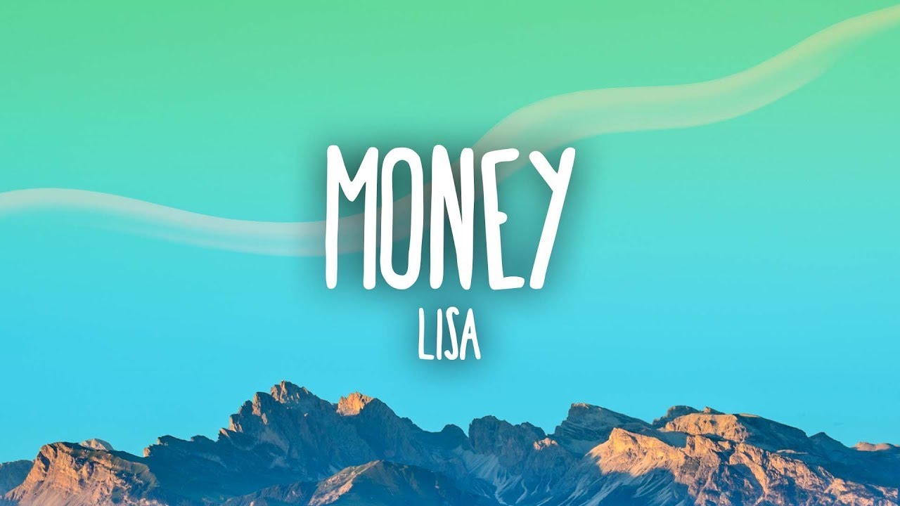 LISA - MONEY 1 hour lyrics - YouTube