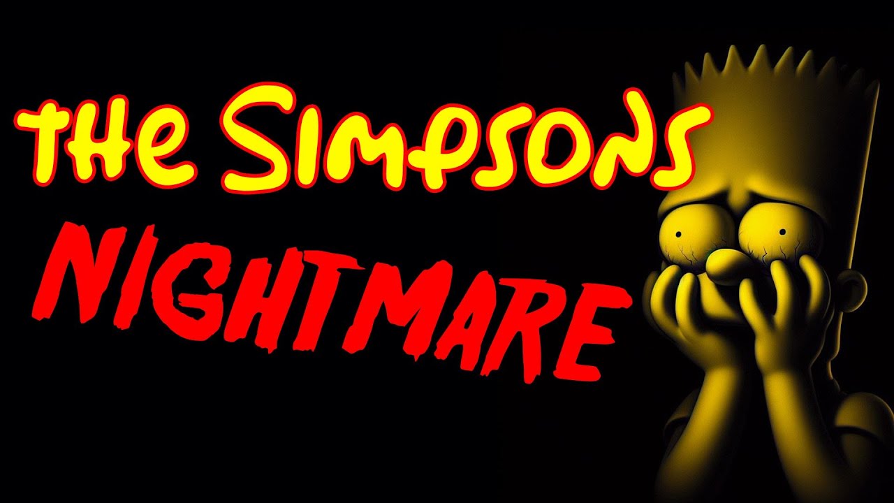 The Simpsons Nightmare Reupload - YouTube