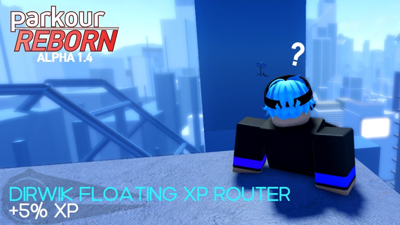 PARKOUR REBORN ALPHA 1.4 || Dirwik Floating XP Router - YouTube