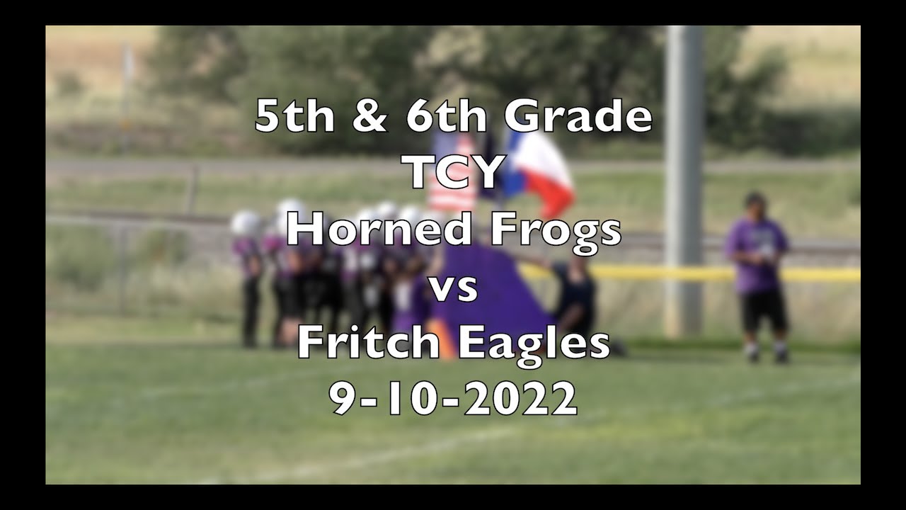 Horned Frogs vs Fritch Eagles 9-10-2022 - YouTube