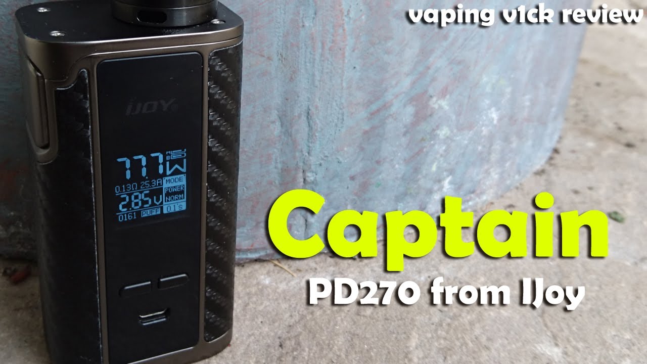IJOY Captain PD270 Review - Is it all that? - YouTube
