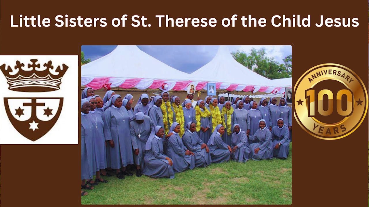 LITTLE SISTERS OF ST.THERESE OF THE CHILD JESUS MERU | CENTENNIAL ...