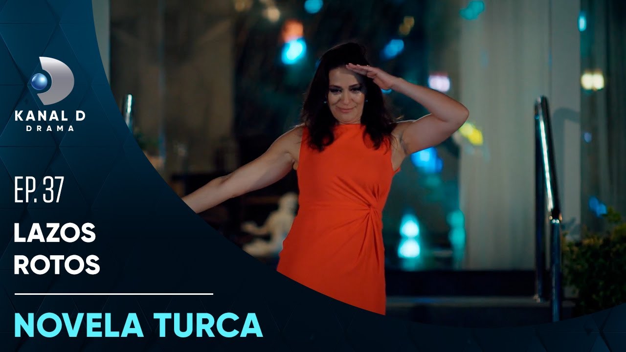 Lazos Rotos | Avance Exclusivo Ep.37 | Kanal D Drama - YouTube