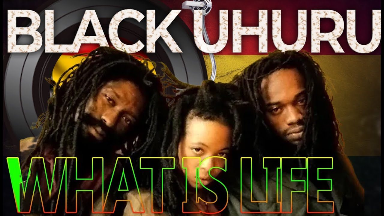 Black Uhuru - What Is Life (Original Mix) - YouTube