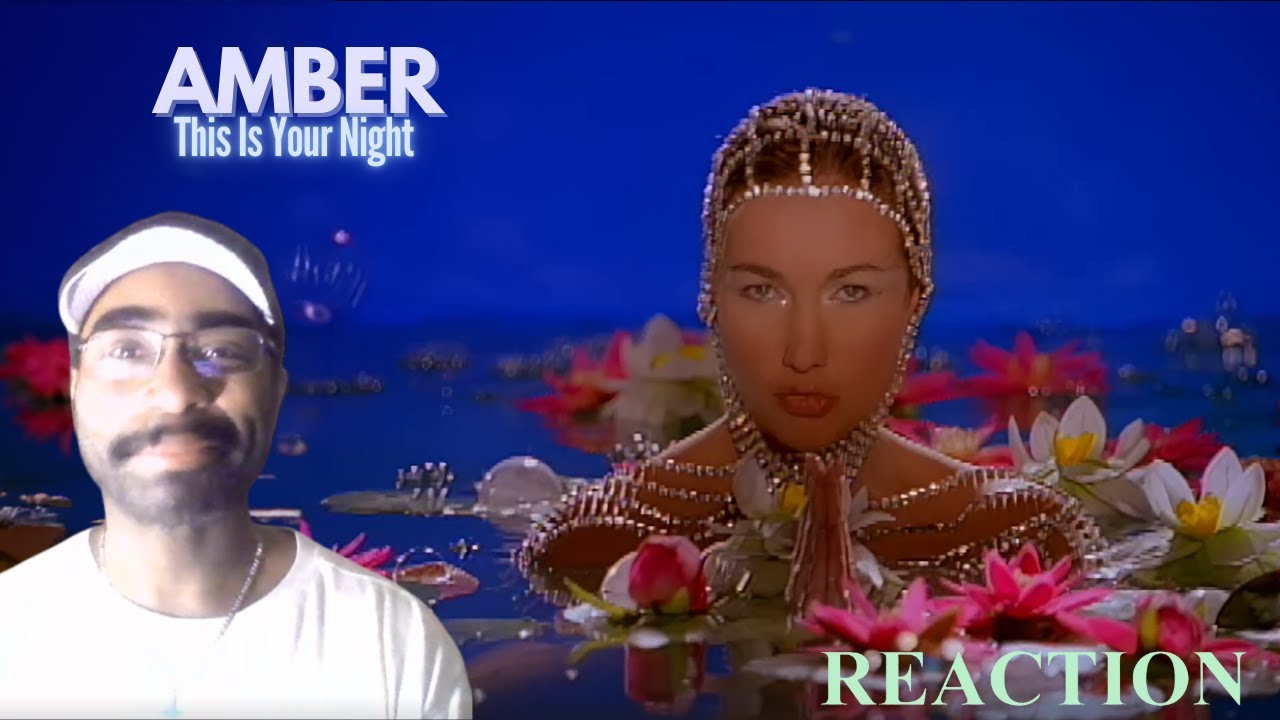 This Is Your Night - Amber | FIRST TIME LISTENING REACTION - YouTube