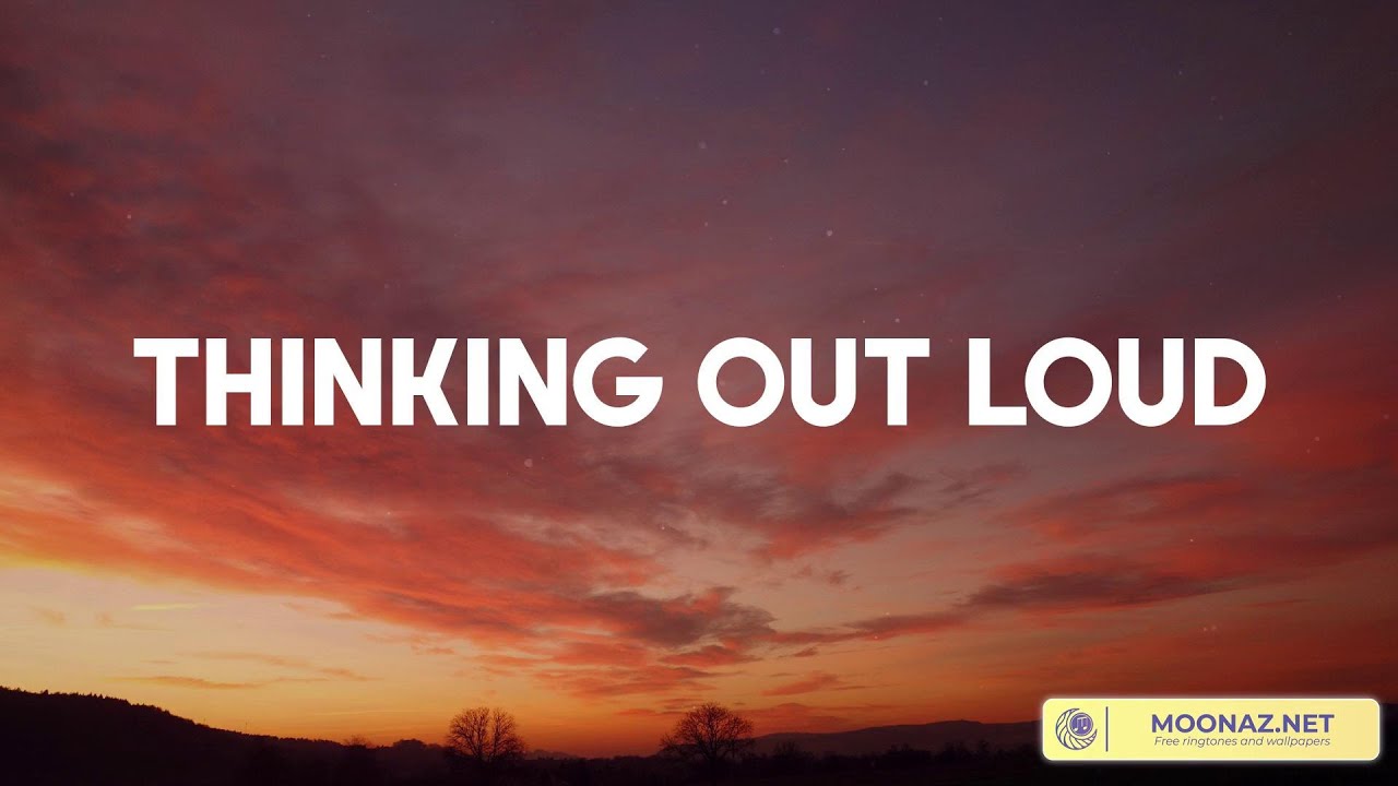 Thinking out Loud - Ed Sheeran [Lyrics] | Ruth B., Justin Bieber ...