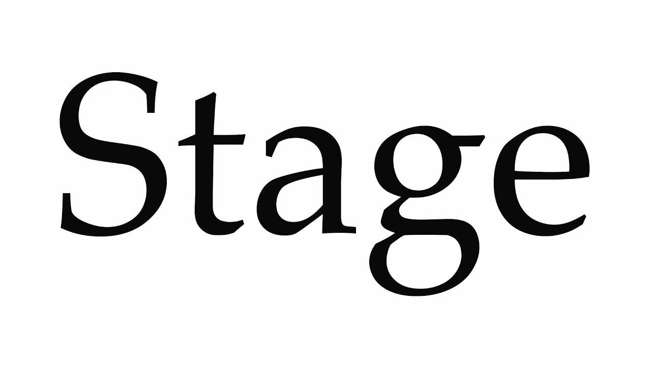 How to Pronounce Stage - YouTube