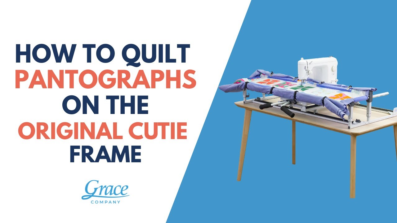 Quilting with Pantographs and the Laser using the Cutie Frame Support ...