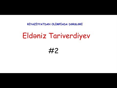 Riyaziyyatdan olimpiada tipli suallar (Math olympiad problems)  #2