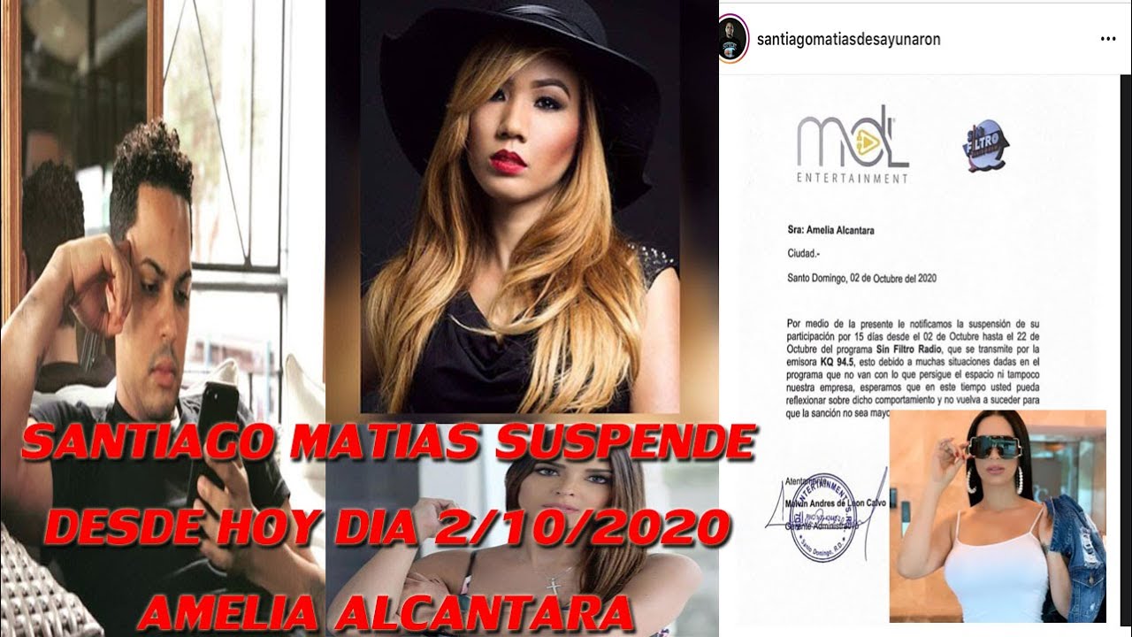 SANTIAGO MATIAS SUSPENDE DESDE HOY AMELIA ALCANTARA DE SIN FILTRO RADIO ...