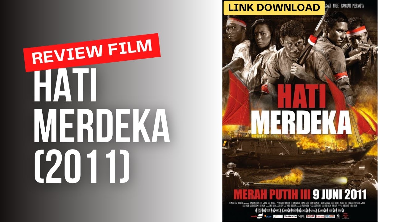 Film Hati Merdeka (2011) | #REVIEWFILM - YouTube