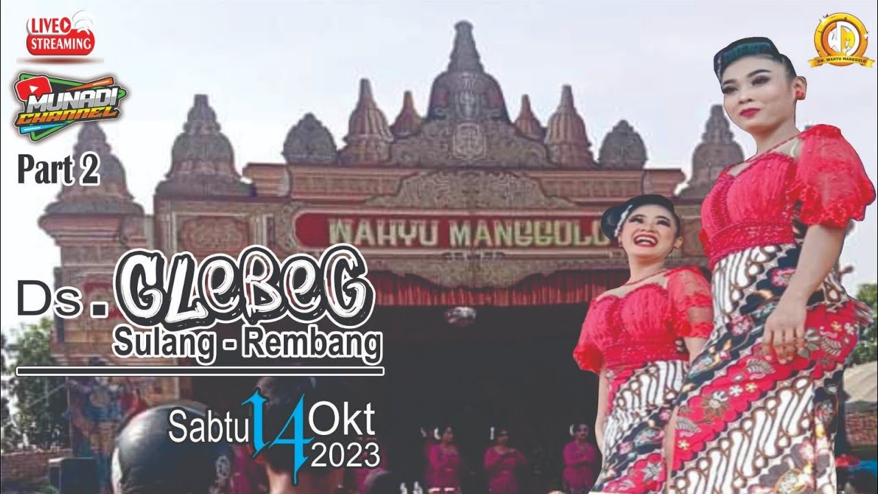 LIVE streaming KETOPRAK WAHYU MANGGOLO Ds Glebeg Sulang Rembang,cerita ...