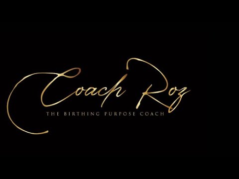 Coach Roz The Birthing Purpose Coach - YouTube