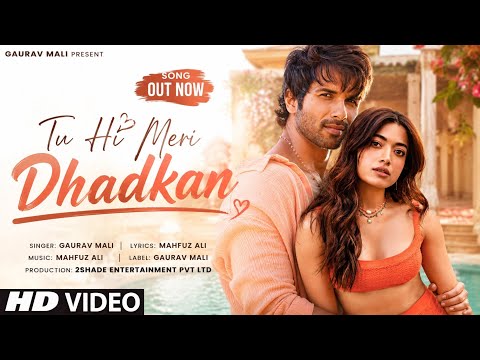 New Song 2026 | New Hindi Song | Tu Hi Meri Dhadkan | Shahid Kapoor | Rashmika Mandanna | New Song