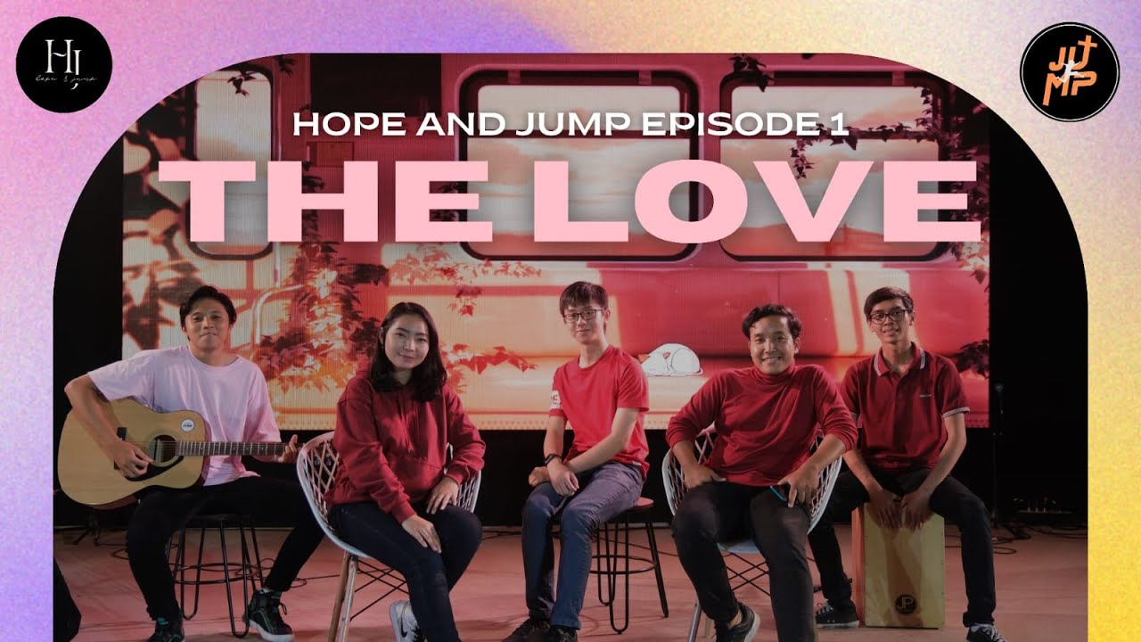Hope & JUMP : The Love by JUMP Youth & Teen [Eps. 1] - YouTube