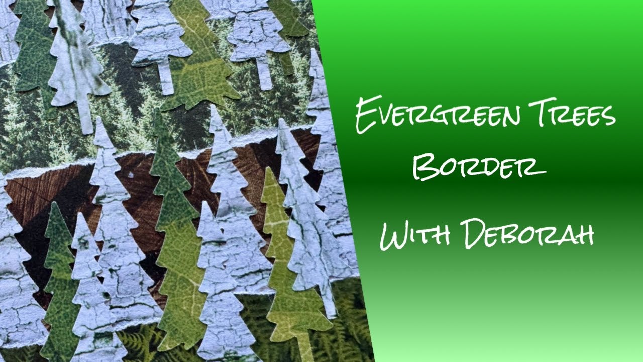 Evergreen Trees Border Punch with Deborah Kozlovic - YouTube