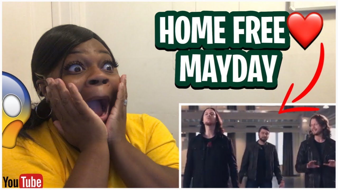 FIRST TIME REACTING TO-Cam - Mayday (Home Free Cover) - YouTube