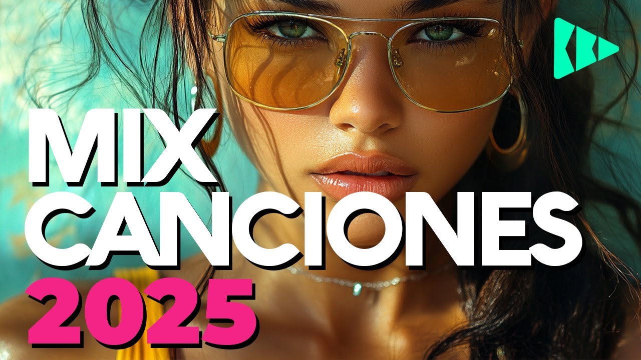 Mix Musica de Moda 2025 🌞 Las Mejores Canciones Actuales 2025 - YouTube