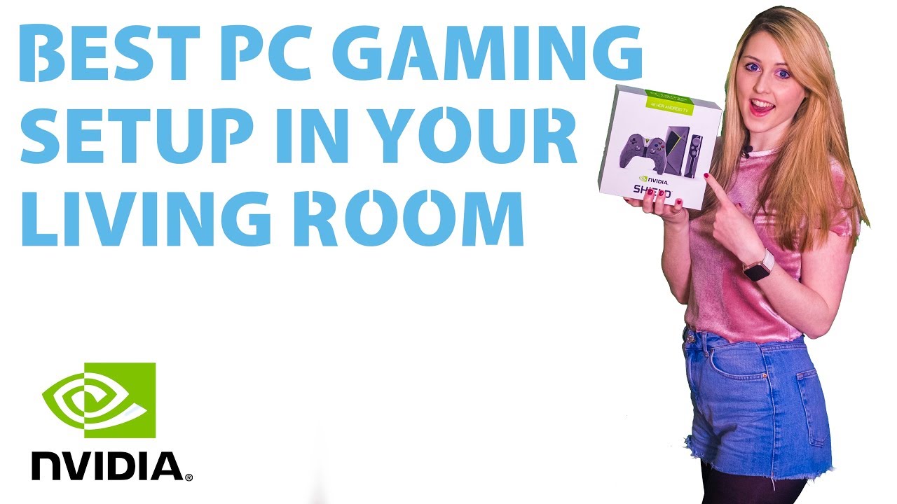 BEST PC GAMING SETUP - Living Room using NVIDIA SHIELD 4K - YouTube