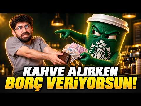 Starbucks'a Neden Borç Veriyorsunuz?