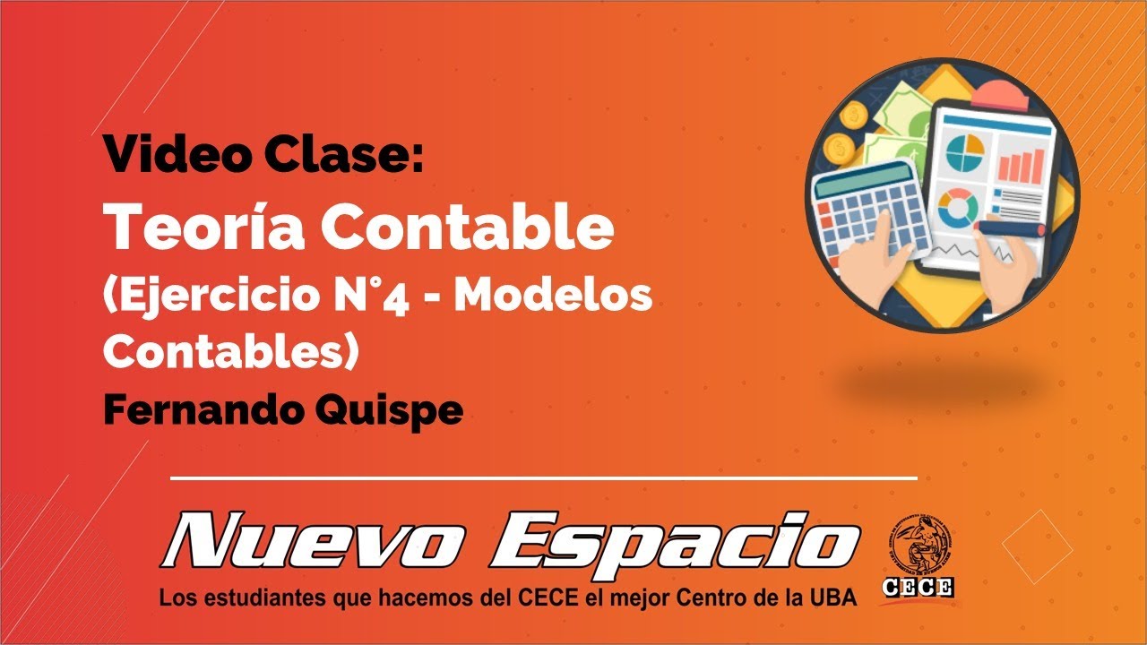 Teoría Contable. Ejercicio N°4 - Modelos Contables. Fernando Quispe - YouTube