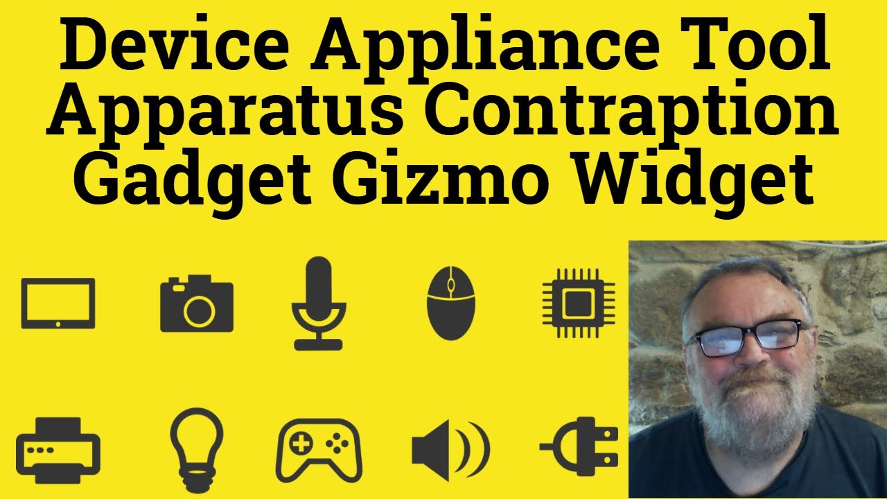 😎 Device vs Appliance vs Tool vs Gadget vs Gizmo vs Widget vs Apparatus ...