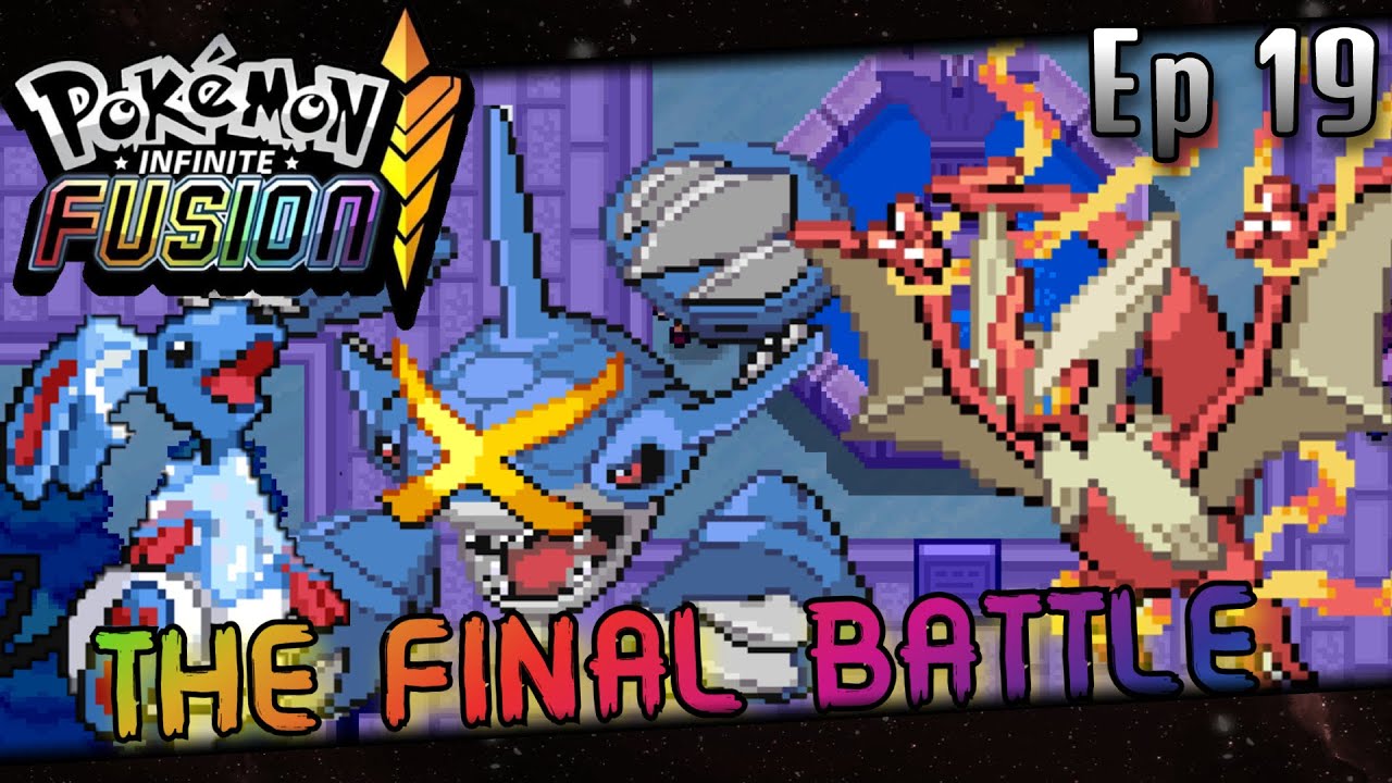 The Finale of Infinite Fusion! | Pokémon Infinite Fusion - YouTube