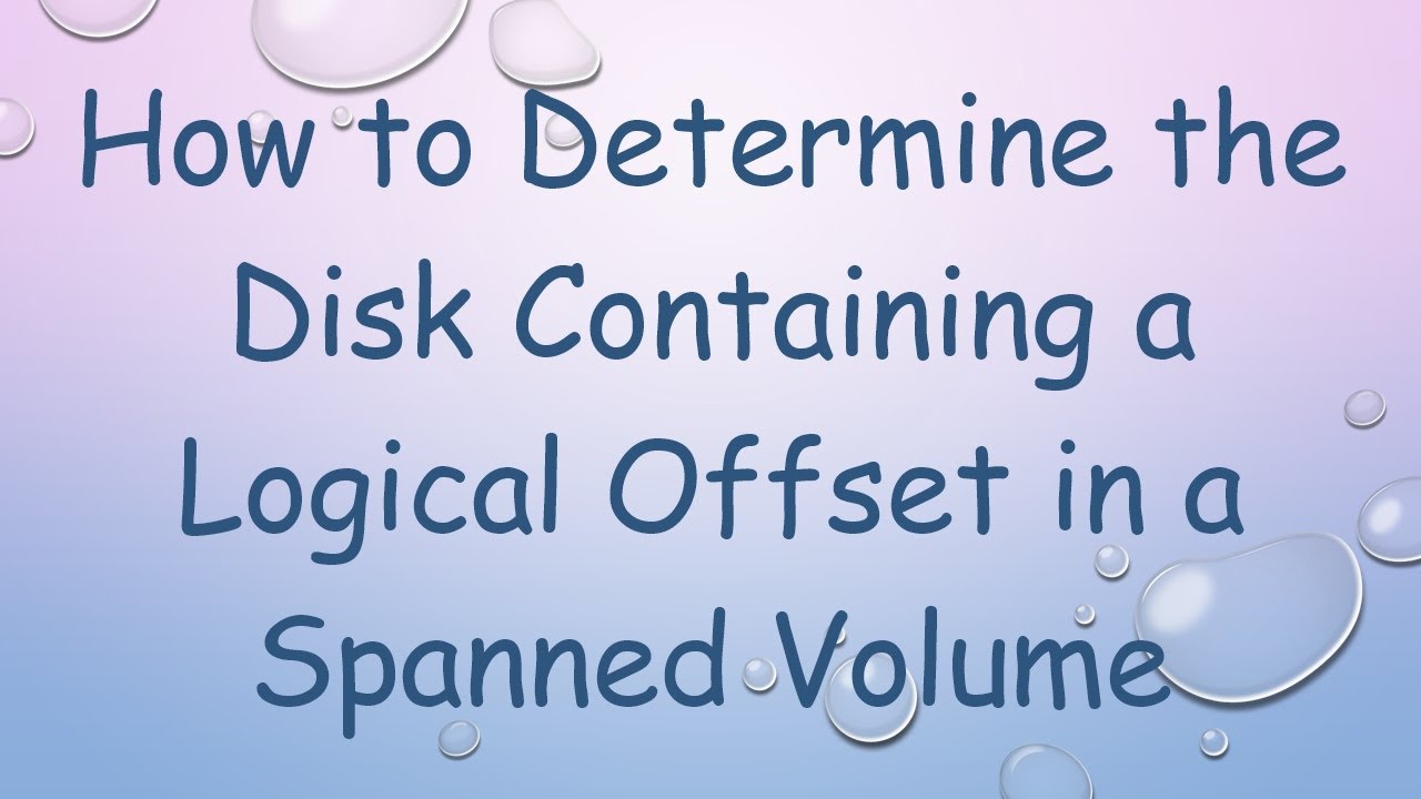 How to Determine the Disk Containing a Logical Offset in a Spanned ...