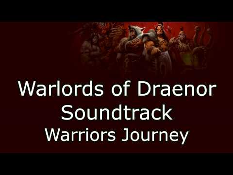 Warlords of Draenor Music - Warriors Journey