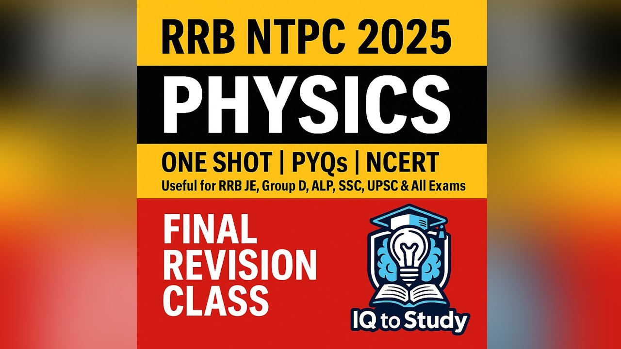 RRB NTPC 2025 Physics ONESHOT | Final Revision | PYQs | NCERT | AUDIO 🎧 ...