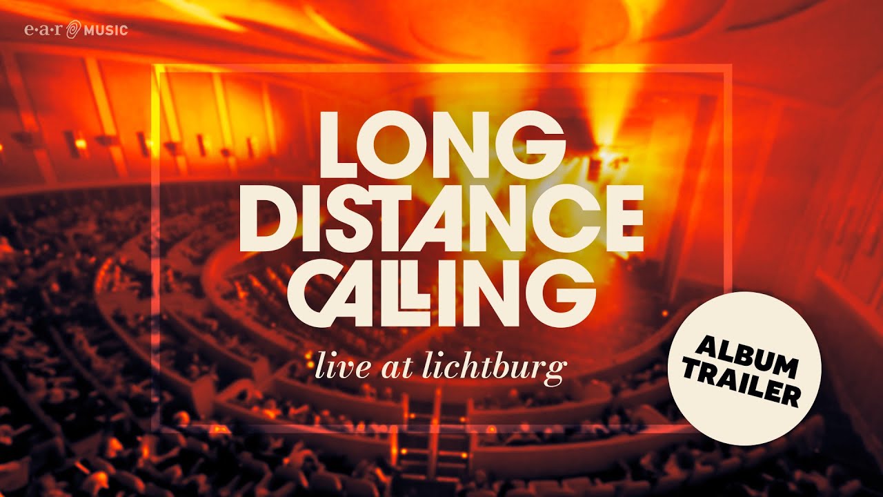 Long Distance Calling - Album Trailer | New Album 'Live at Lichtburg ...