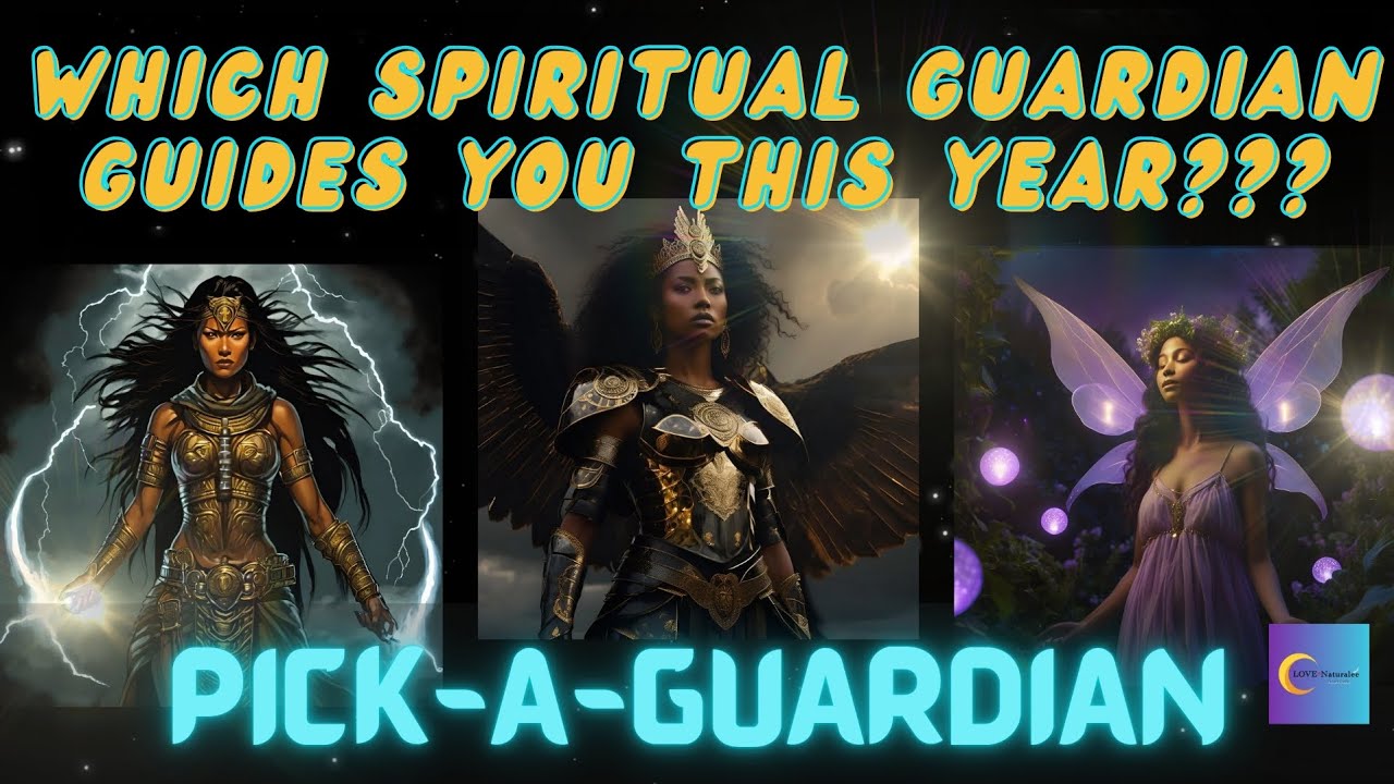 (Pick-a-Guardian): Which Spiritual Guardian Guides You this Year? Pick ...