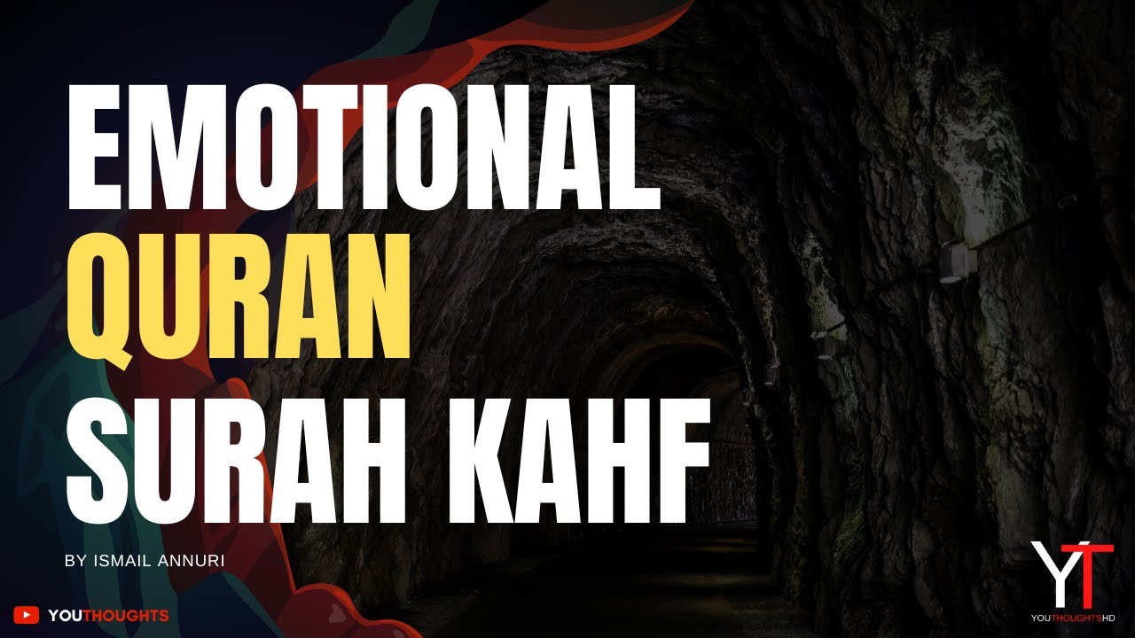 Very Emotional Quran II Surah Kahf II Healing Quran Recitation II By ...