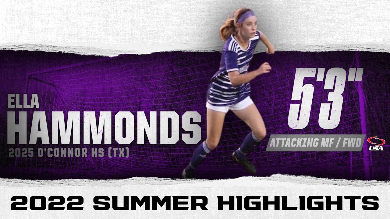 2025 Ella Hammonds | ATTACKING MF/FWD | 2022 Summer Highlights - YouTube