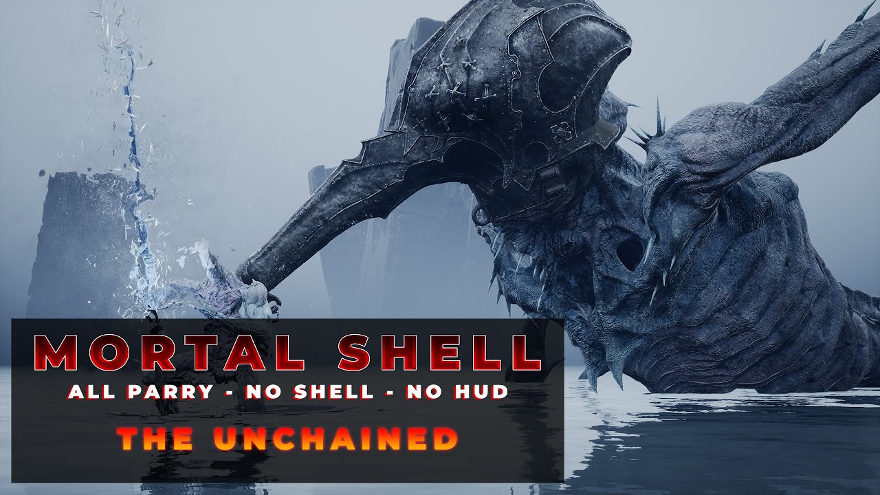 Mortal Shell - The Unchained [No Shell/No HUD/Parry Parry Parry] - YouTube