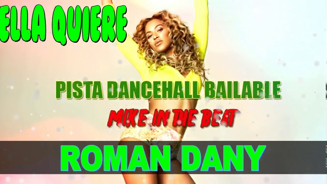ELLA QUIERE ROMAN DANY - YouTube