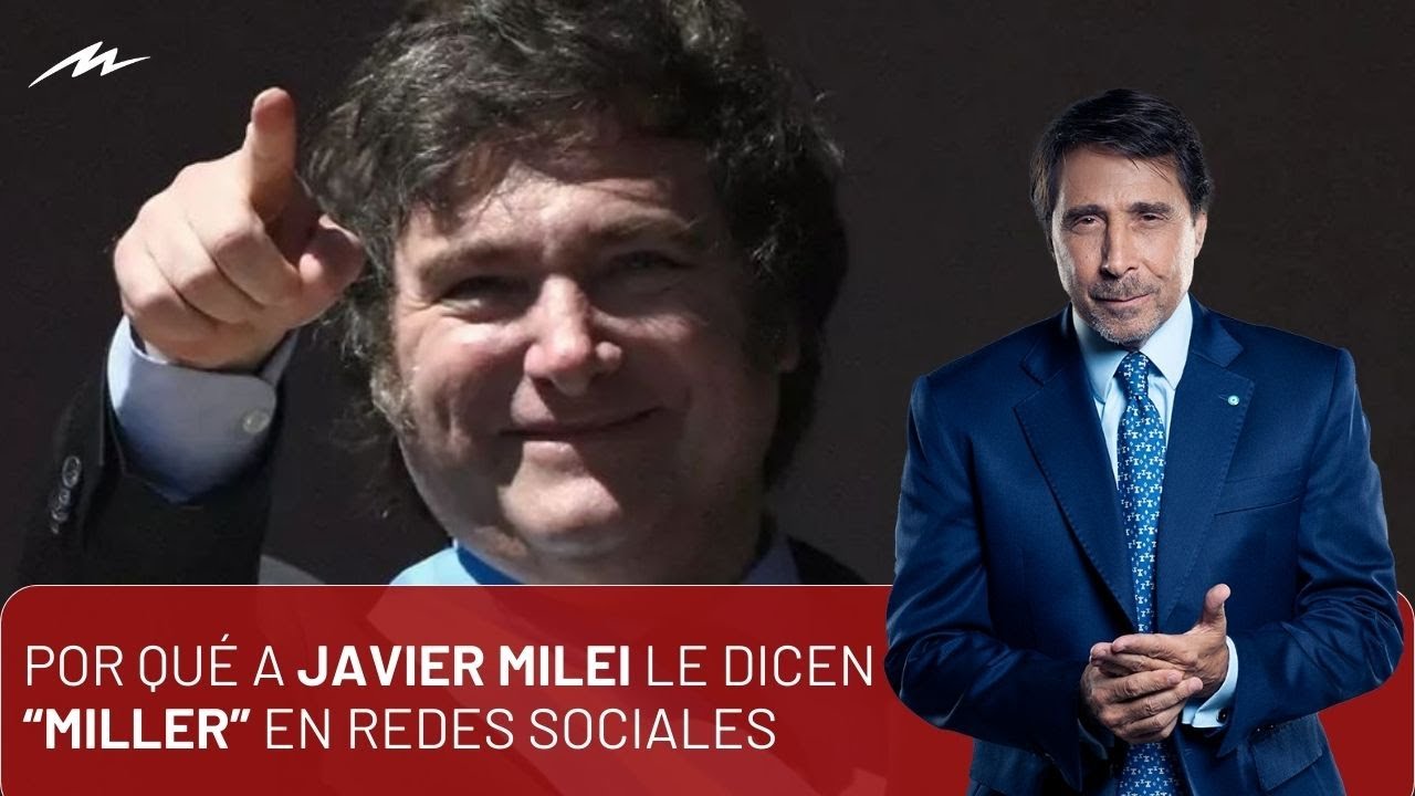 Se supo la verdadera historia detrás de por qué a Javier Milei le dicen ...