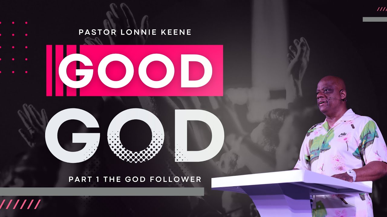 The God Follower | Pastor Lonnie Keene - YouTube