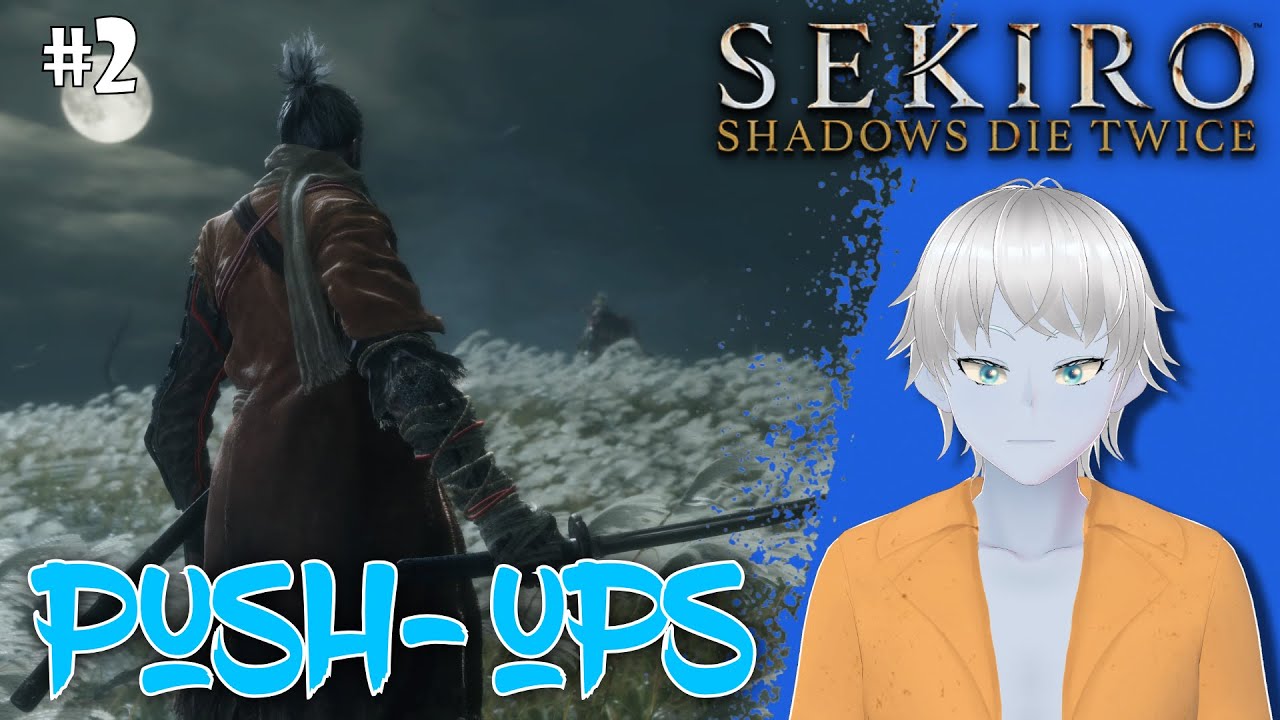 Push-up per death | Sekiro: Shadows Die Twice - YouTube