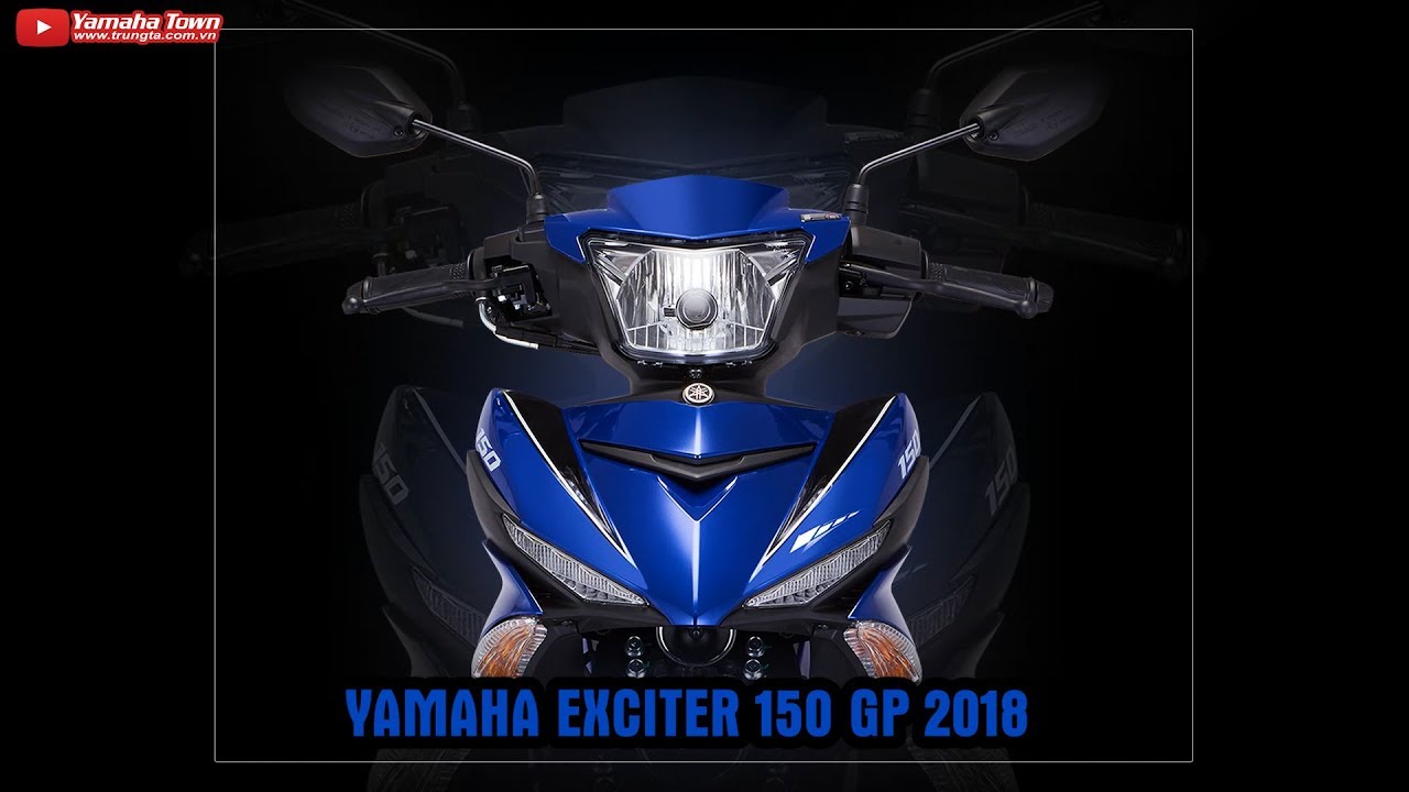 Yamaha Exciter 150 GP 2018 Catalog Làm chủ cuộc chơi! - YouTube