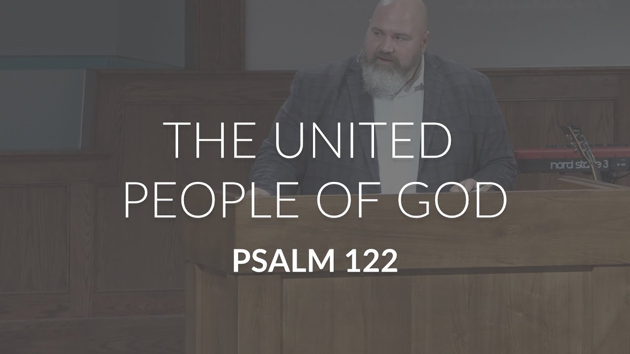 The United People of God (Psalm 122) - YouTube