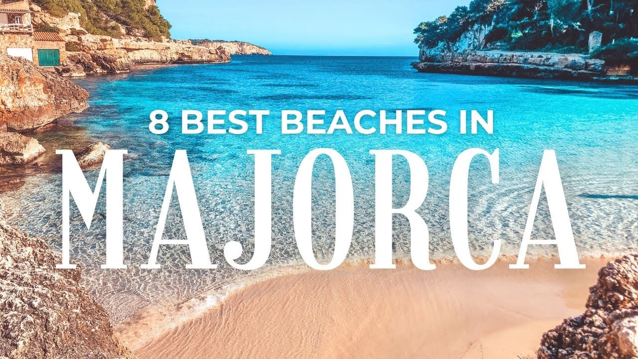 Make Sure to Visit These 8 Best Beaches in Majorca - YouTube