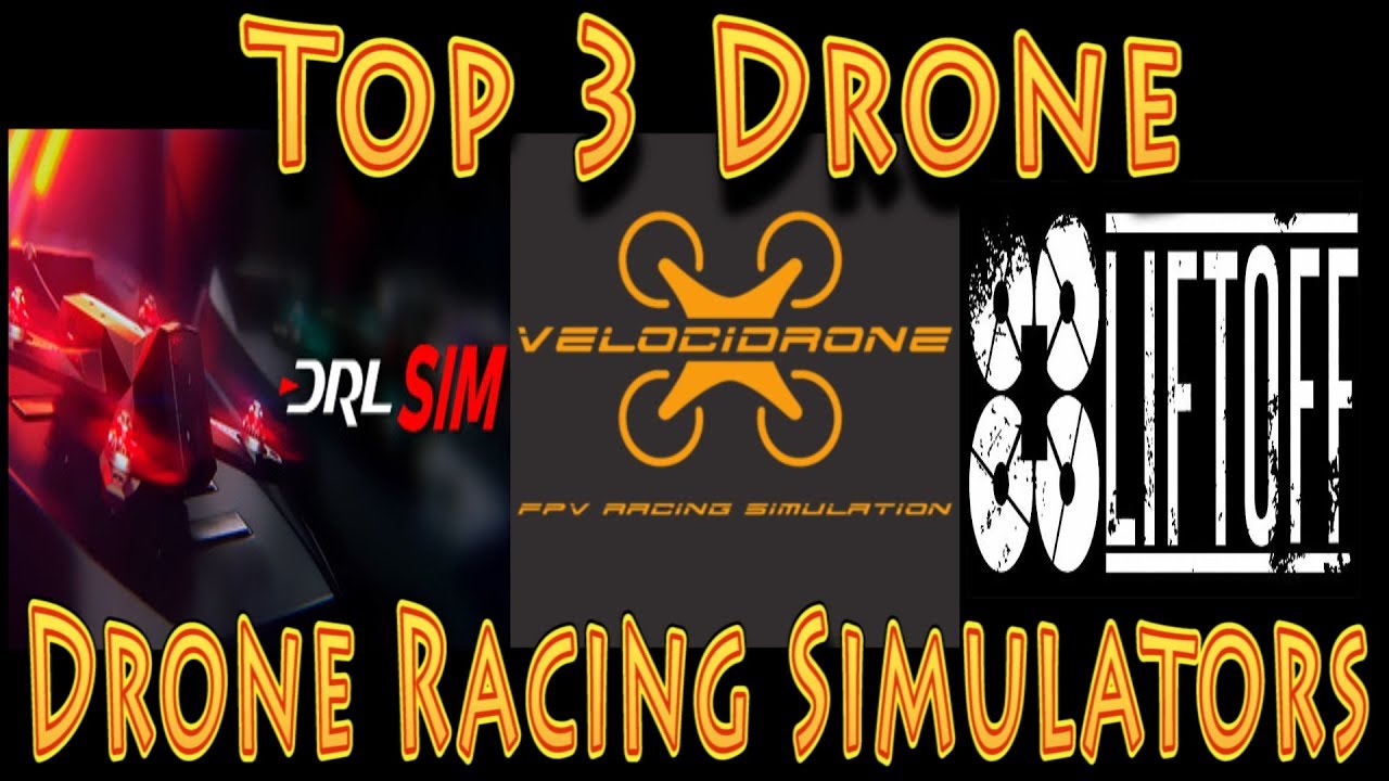Top 3 Drone Racing Simulators #DRL #Velocidrone #Liftoff - YouTube