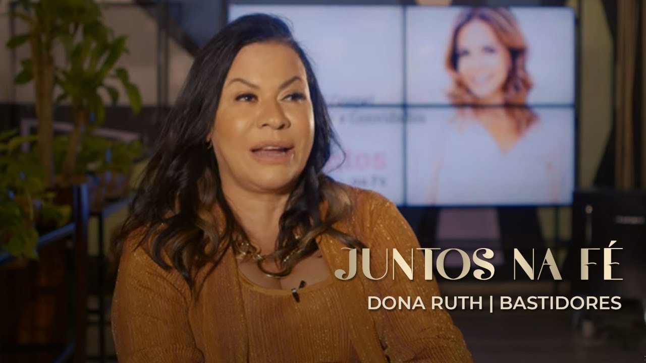 Bastidores Juntos Na Fé - Com Dona Ruth - YouTube